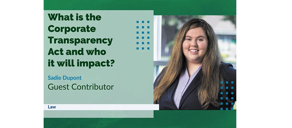 What is the Corporate Transparency Act and who it will impact? - The ...