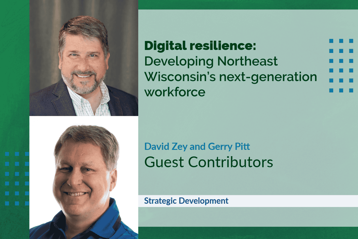 Digital resilience: Developing Northeast Wisconsin’s next-generation ...